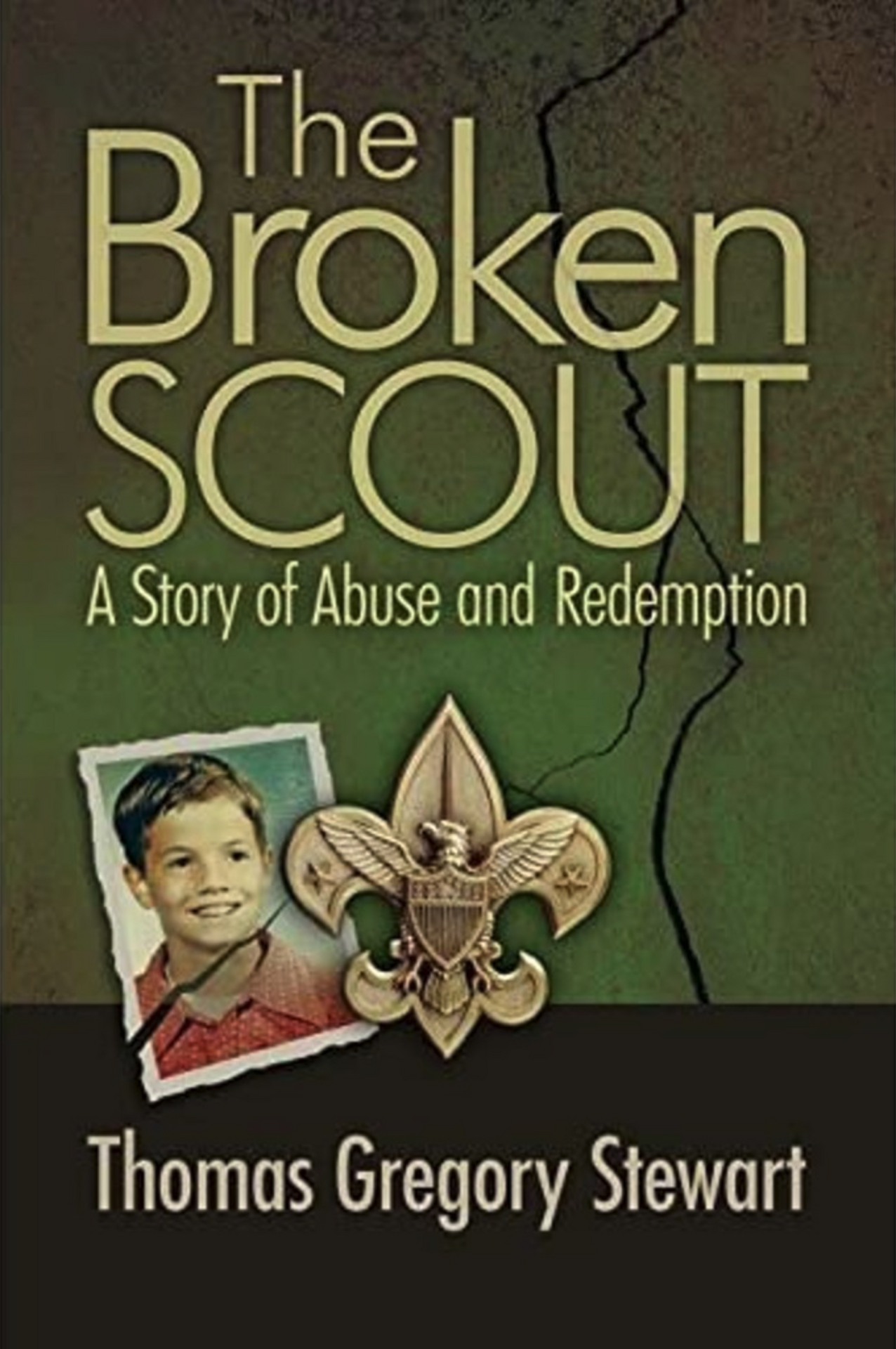 The Broken Scout: A Story of Abuse and Redemption - SOSCSA